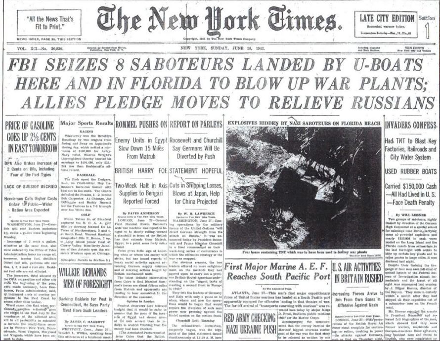 Nazi sabotage teams were captured in the US during World War II